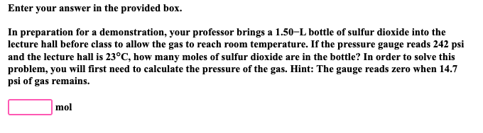 Solved Enter your answer in the provided box. One of the | Chegg.com
