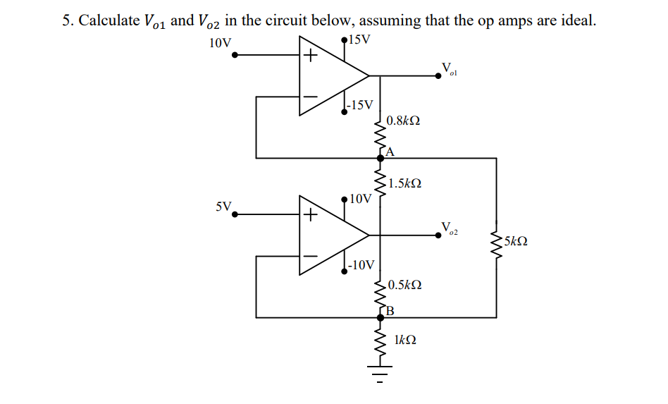 Solved 5. Calculate Vo1 and Vn∼ in the circuit below. | Chegg.com