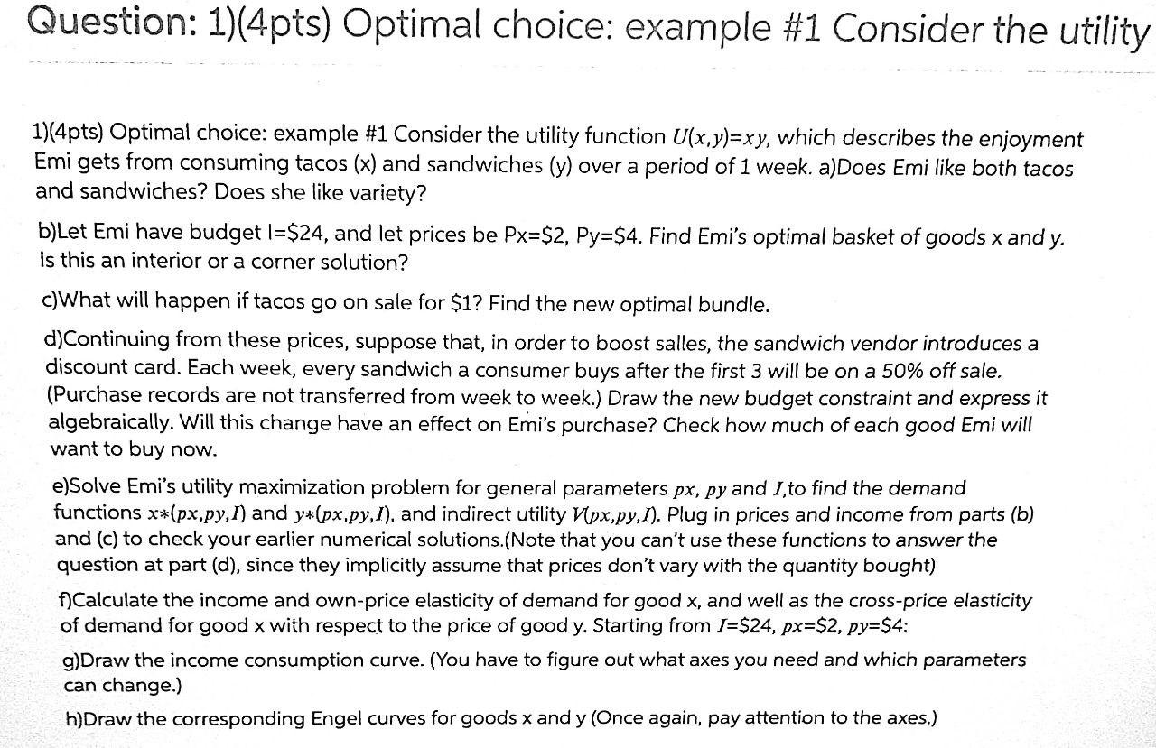 Solved Question: 1)(4pts) Optimal choice: example #1 | Chegg.com
