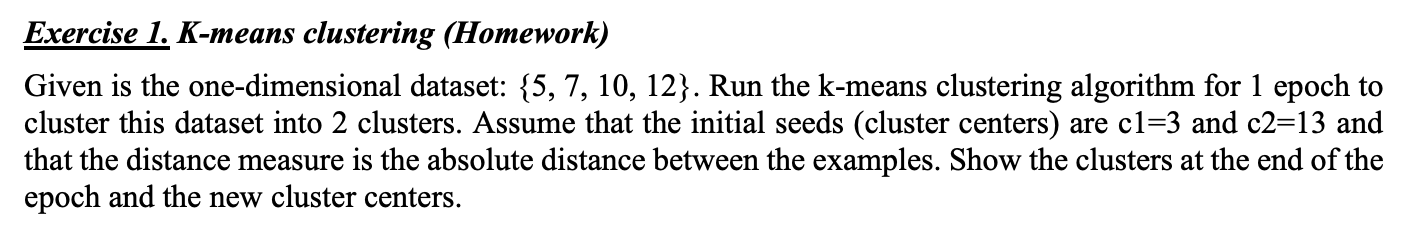 Solved Exercise 1. K-means clustering (Homework) Given is | Chegg.com