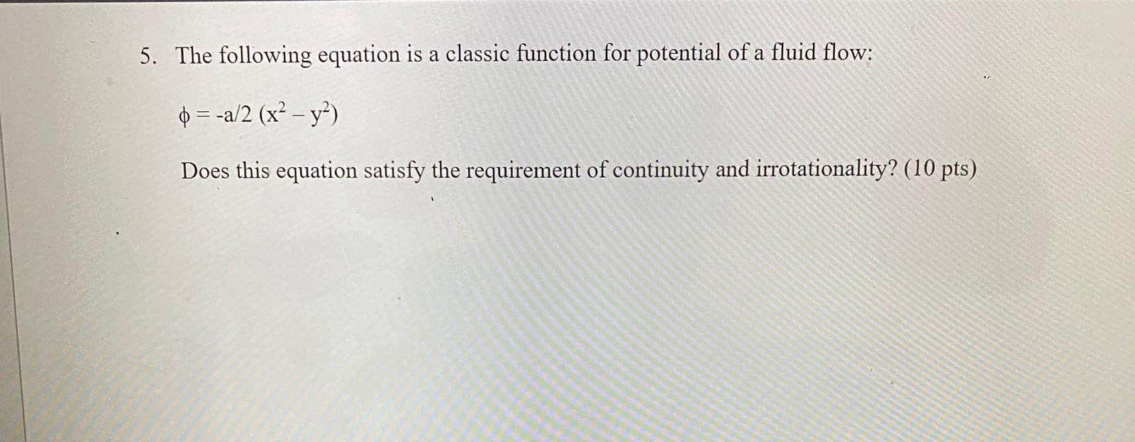 Solved 5. The following equation is a classic function for | Chegg.com
