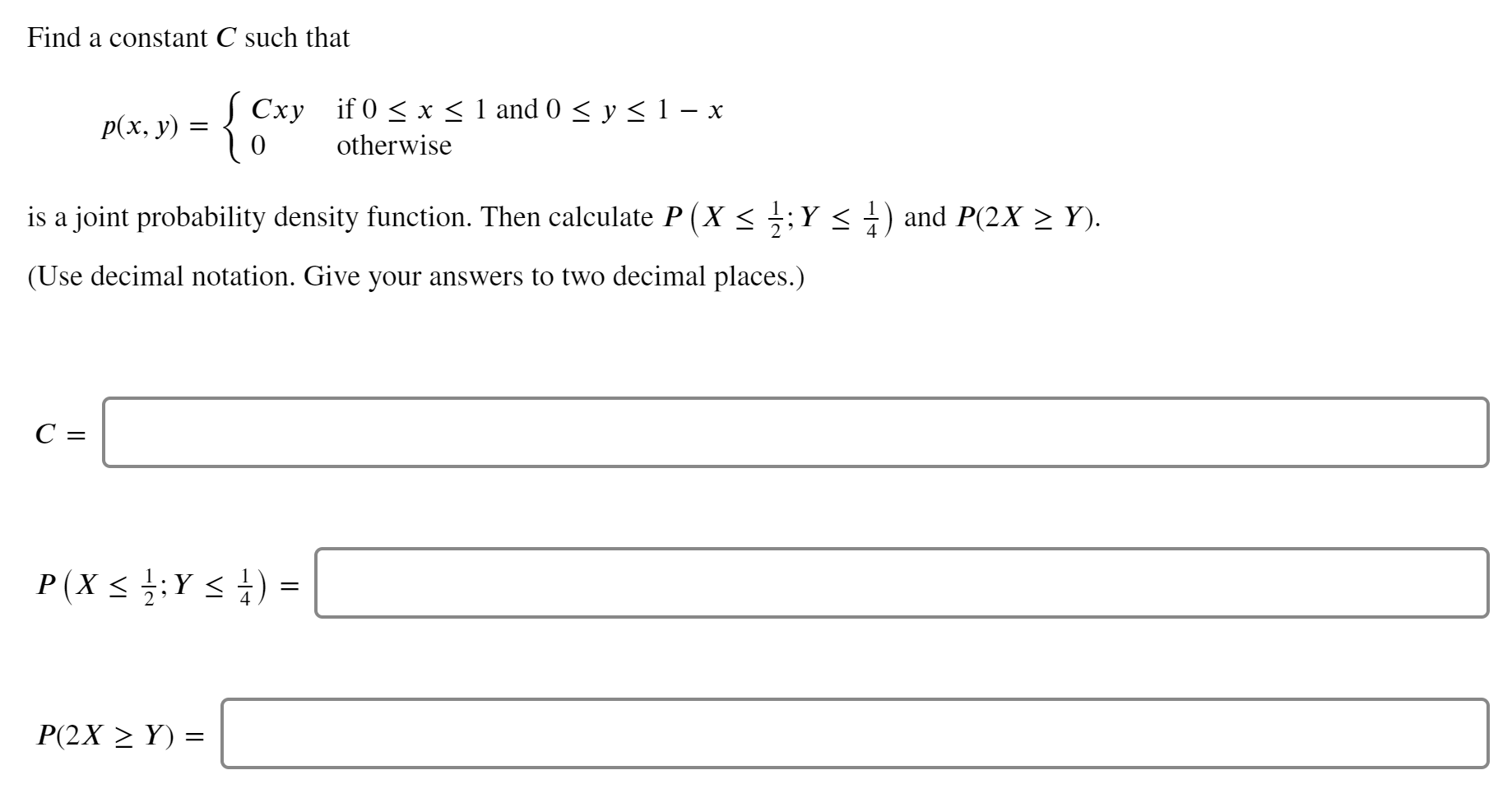 Solved Find a constant C such that p(x, y) = { S Cxy if 0