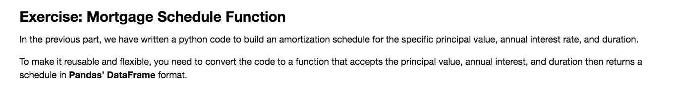 Solved Exercise: Mortgage Schedule Function In the previous | Chegg.com