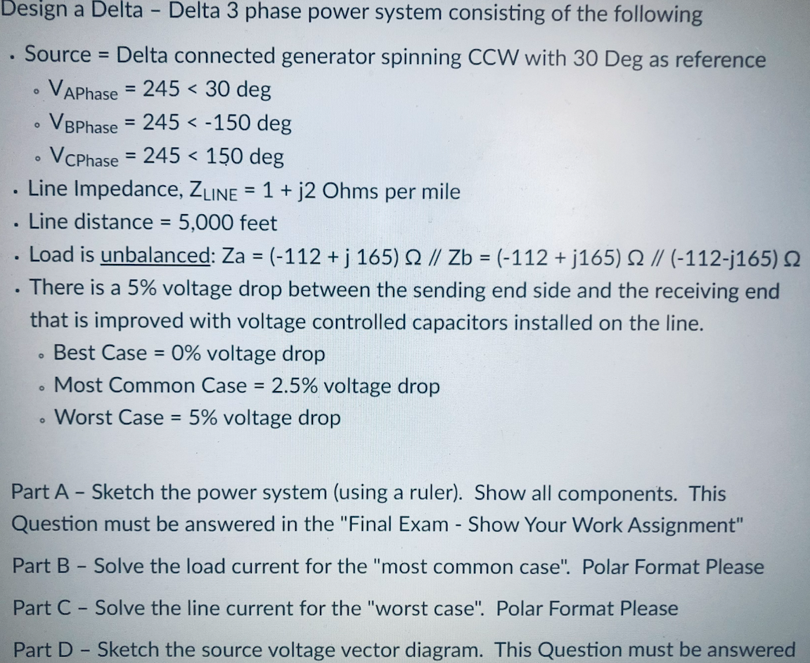 Solved Design a Delta - Delta 3 phase power system | Chegg.com
