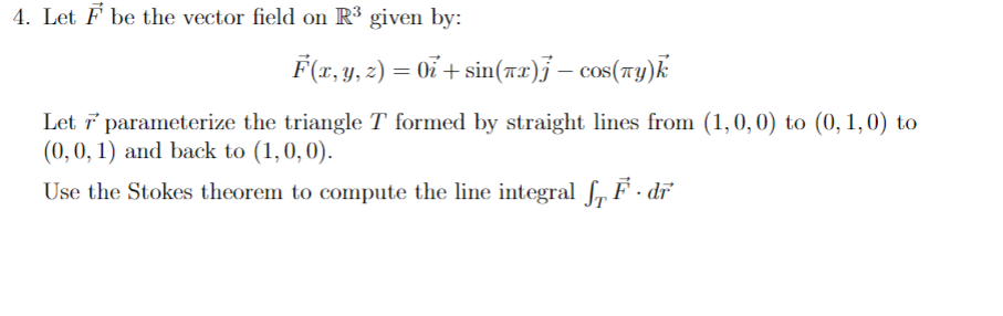 4. Let F be the vector field on R³ given by: F(x, y, | Chegg.com