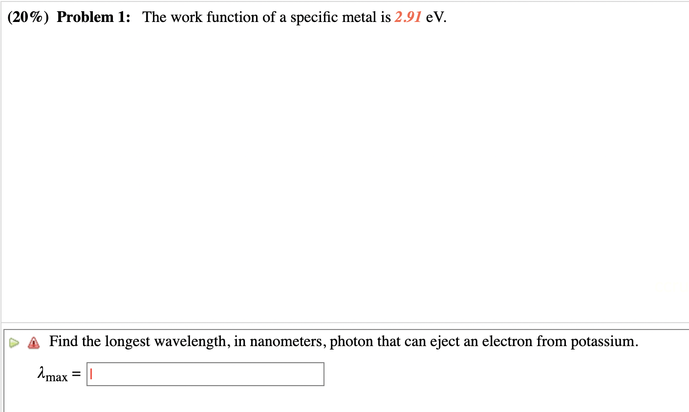 Solved (20\%) Problem 1: The work function of a specific | Chegg.com
