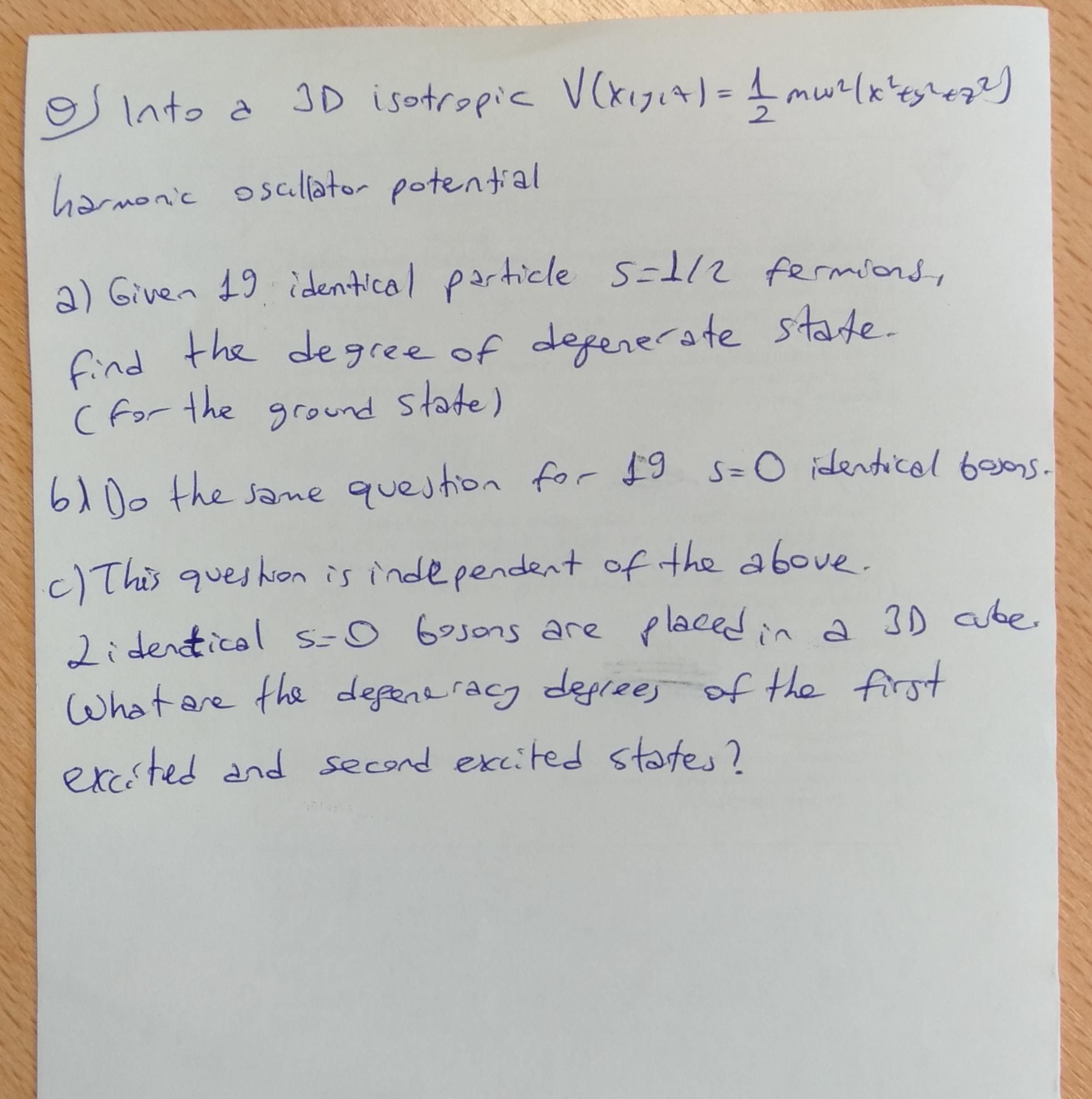 Solved Into a JD isotropic V(x,y,z)=12mω2(x2+y2+z2) | Chegg.com