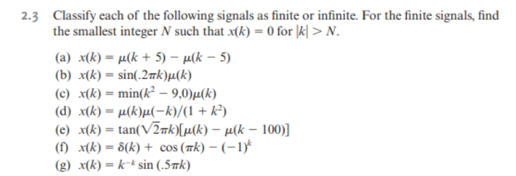 Solved 2.3 Classify each of the following signals as finite | Chegg.com