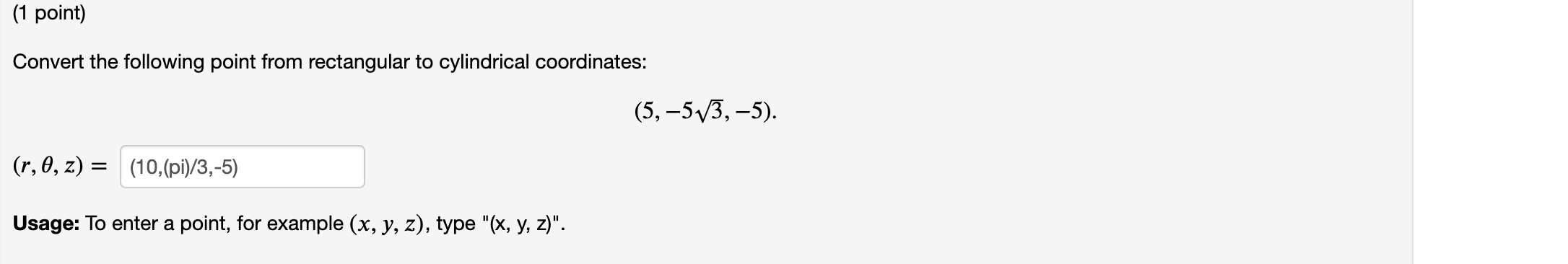Solved Convert the following point from rectangular to | Chegg.com