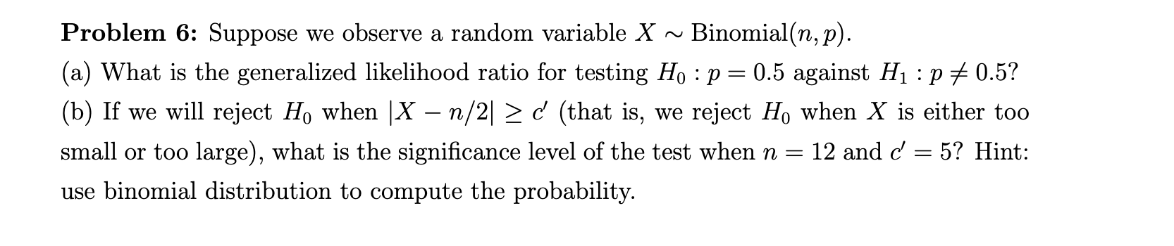 Solved Problem 6: Suppose we observe a random variable X | Chegg.com