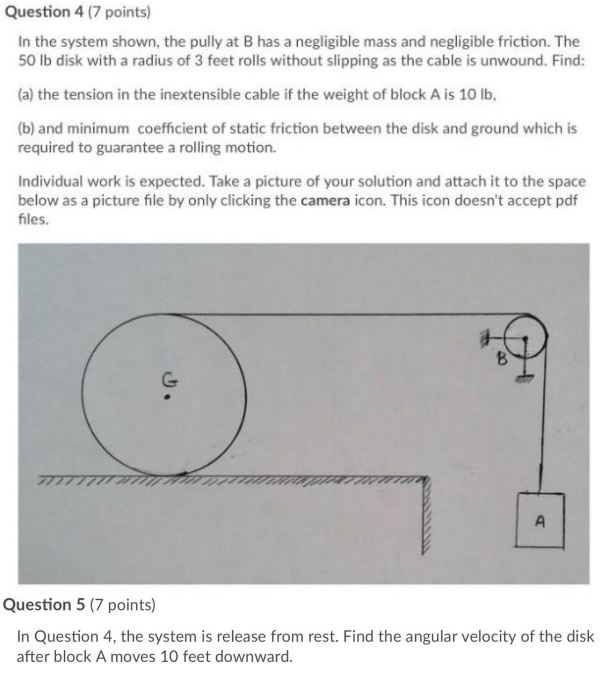 Solved Question 4 (7 points) In the system shown, the pully | Chegg.com