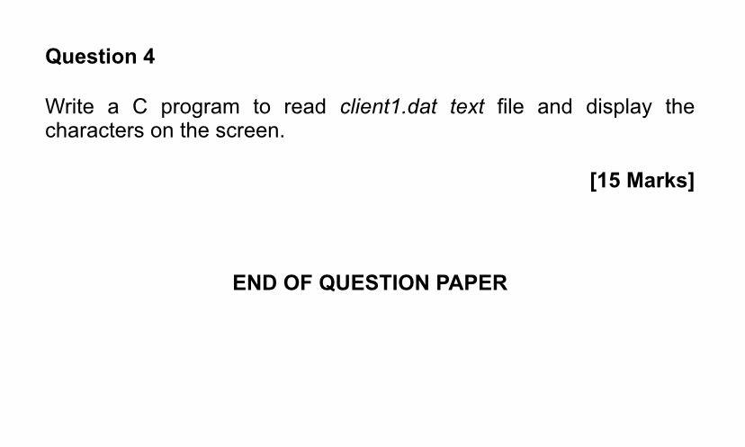 [Solved]: Write a C program to read client1.dat text file