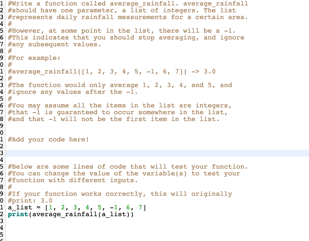 Solved 1 #Write a function called average_rainfall. | Chegg.com