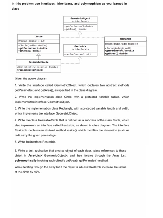 Solved In this problem use interfaces, inheritance, and | Chegg.com
