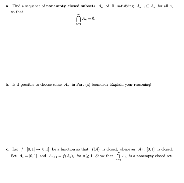 Solved a. Find a sequence of nonempty closed subsets An of R | Chegg.com
