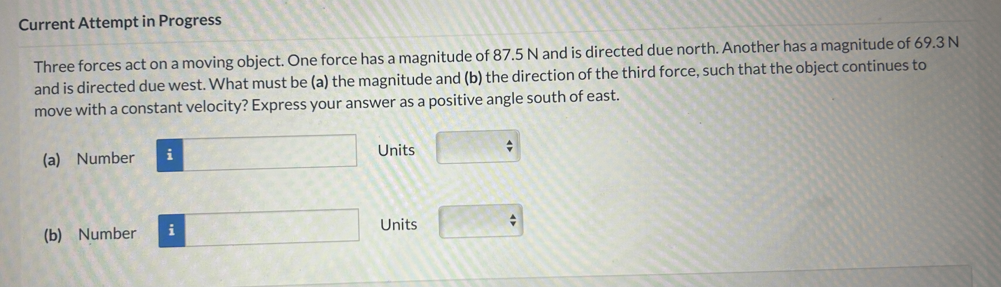 Solved Three Forces Act On A Moving Object One Force Has A
