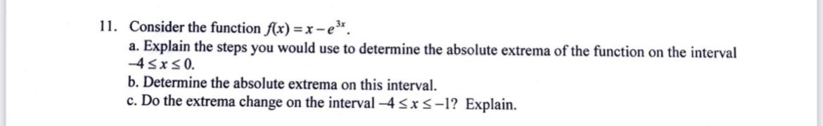 Solved 1. Consider the function f(x)=x−e3x. a. Explain the | Chegg.com
