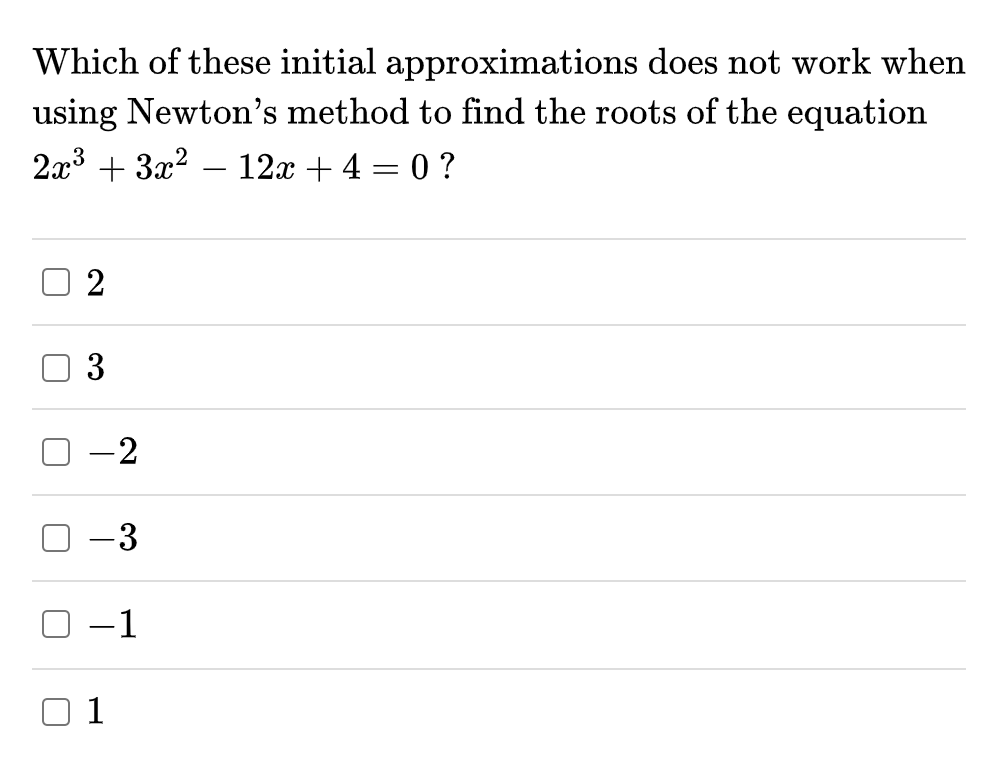 Solved = Use Newton's method with initial approximation X1 | Chegg.com