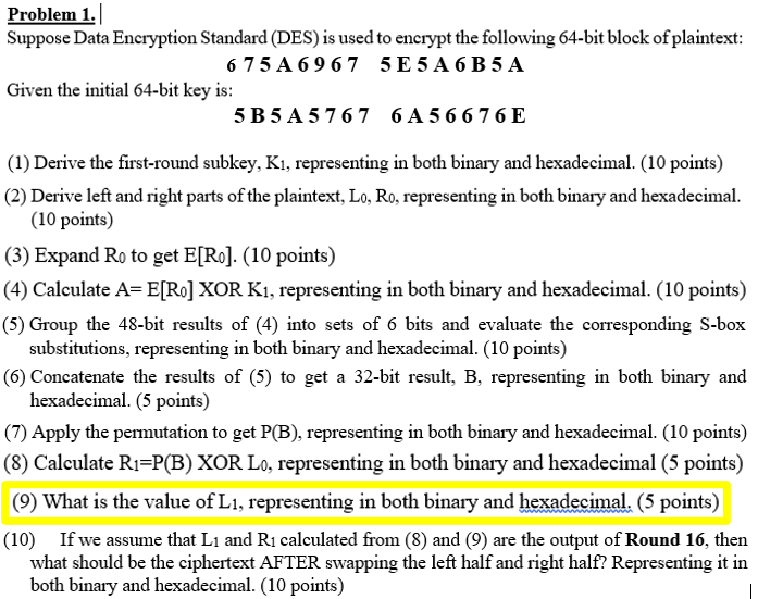 Solved Problem 1. Suppose Data Encryption Standard (DES) is | Chegg.com