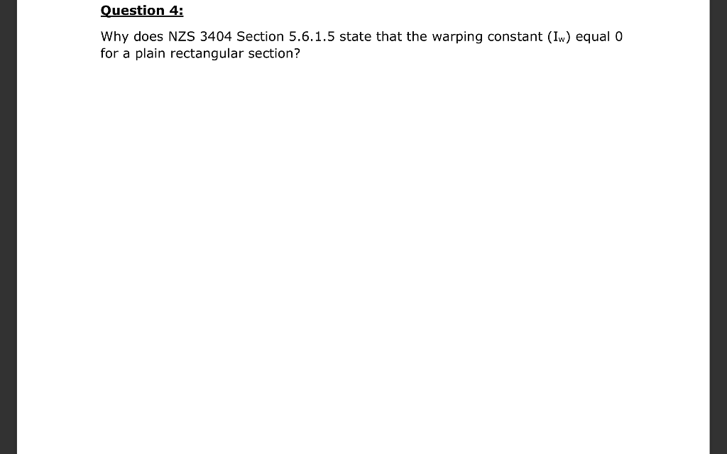 Solved Question 4: Why does NZS 3404 Section 5.6.1.5 state | Chegg.com