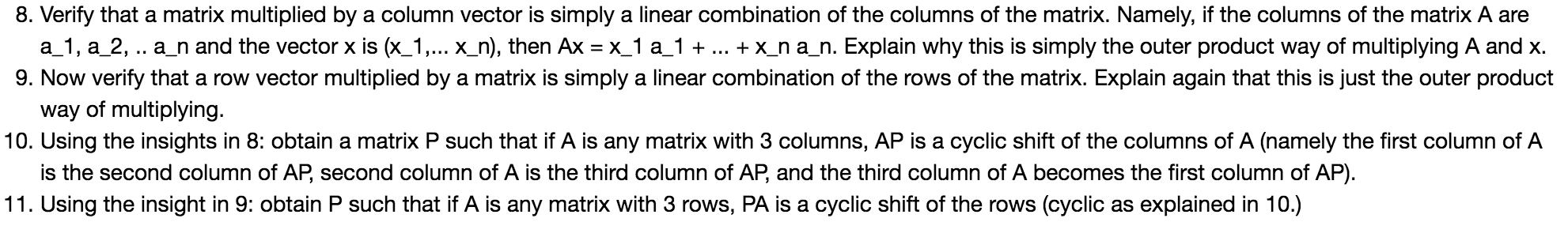 Solved 8. Verify that a matrix multiplied by a column vector | Chegg.com