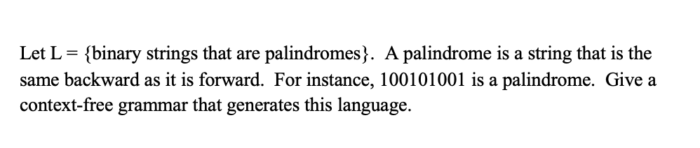 Solved Let L {binary Strings That Are Palindromes} A