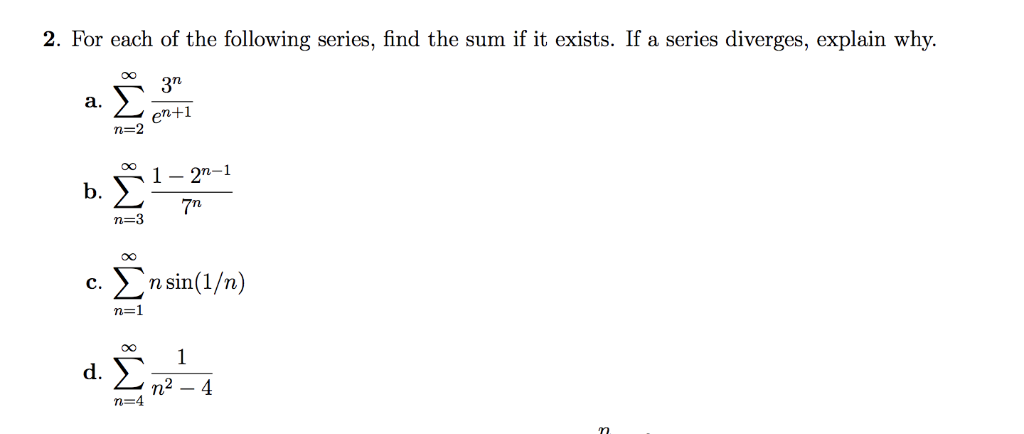 Solved For each of the following series, find the sum if it | Chegg.com