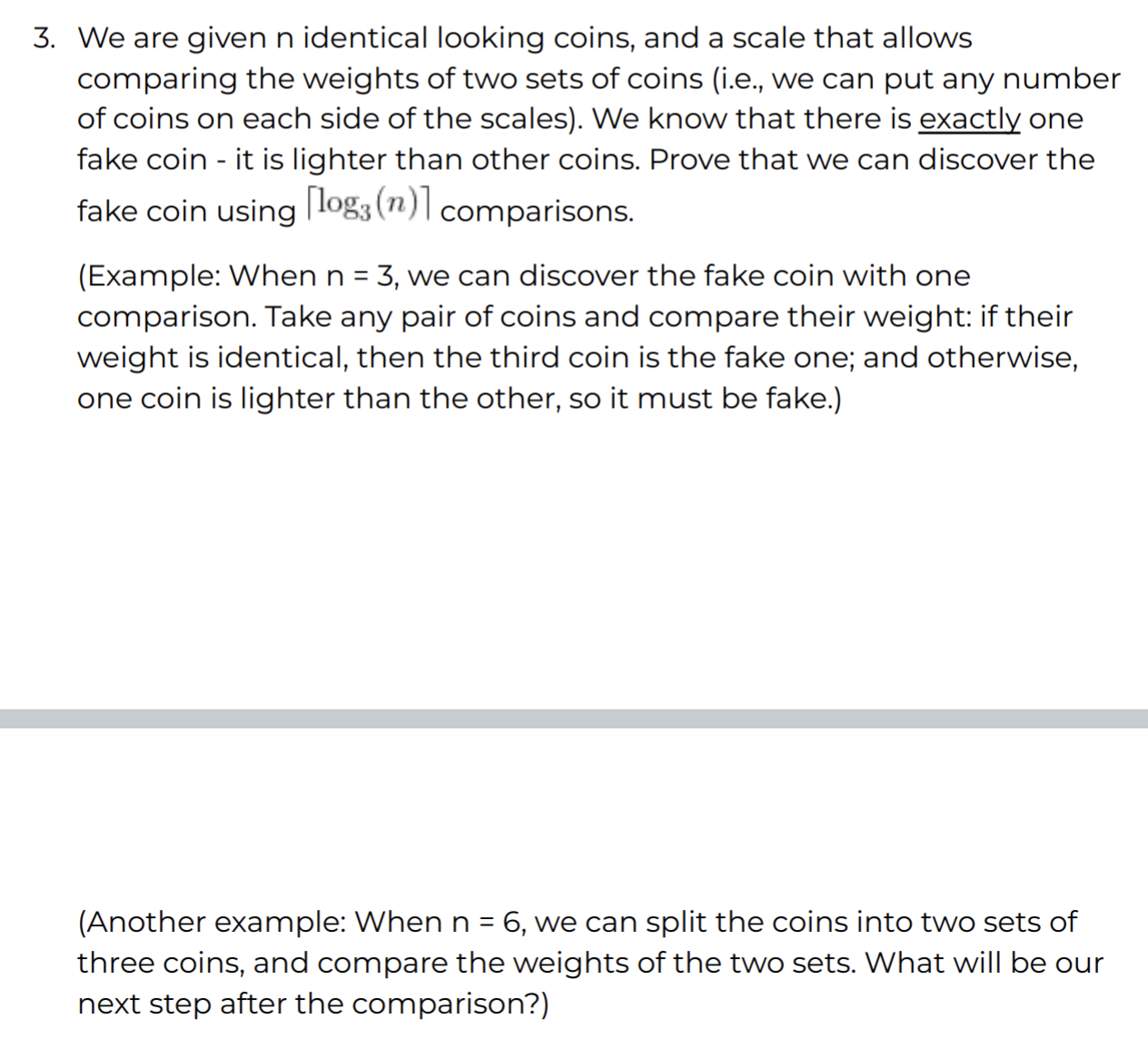 Solved We are given n ﻿identical looking coins, and a scale | Chegg.com