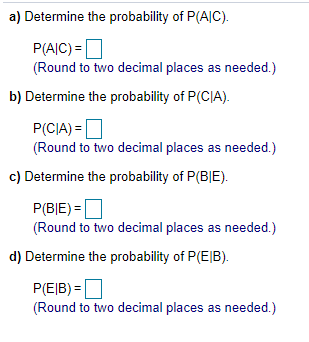 Solved a) Determine the probability of P(A/C). P(AIC)= | Chegg.com