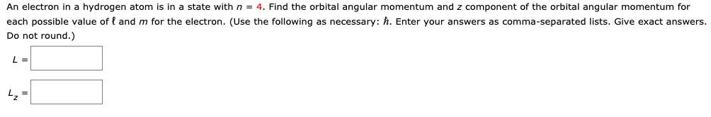 Solved An Electron In A Hydrogen Atom Is In A State With N