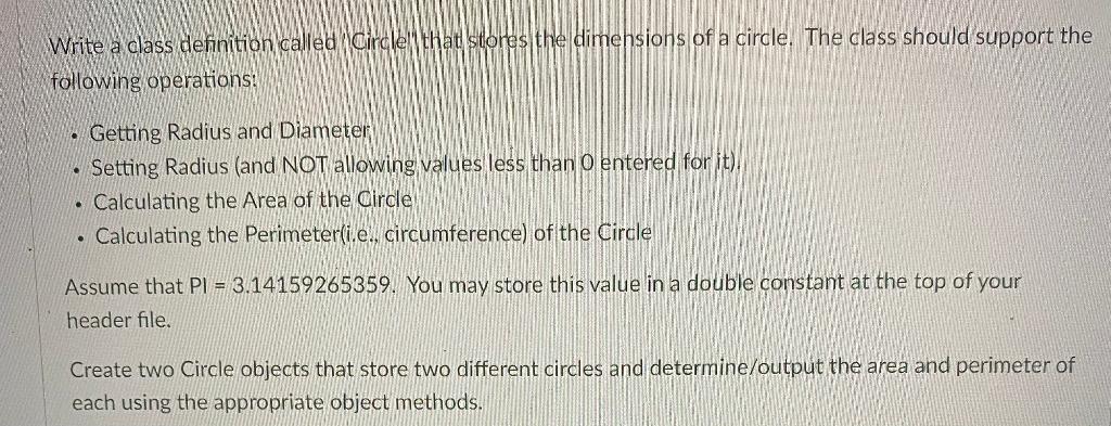 Solved Write a class definition called circle that stores | Chegg.com