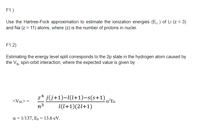 F1) Use the Hartree-Fock approximation to estimate | Chegg.com