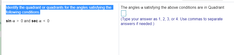 Solved Identify the quadrant or quadrants for the angles | Chegg.com