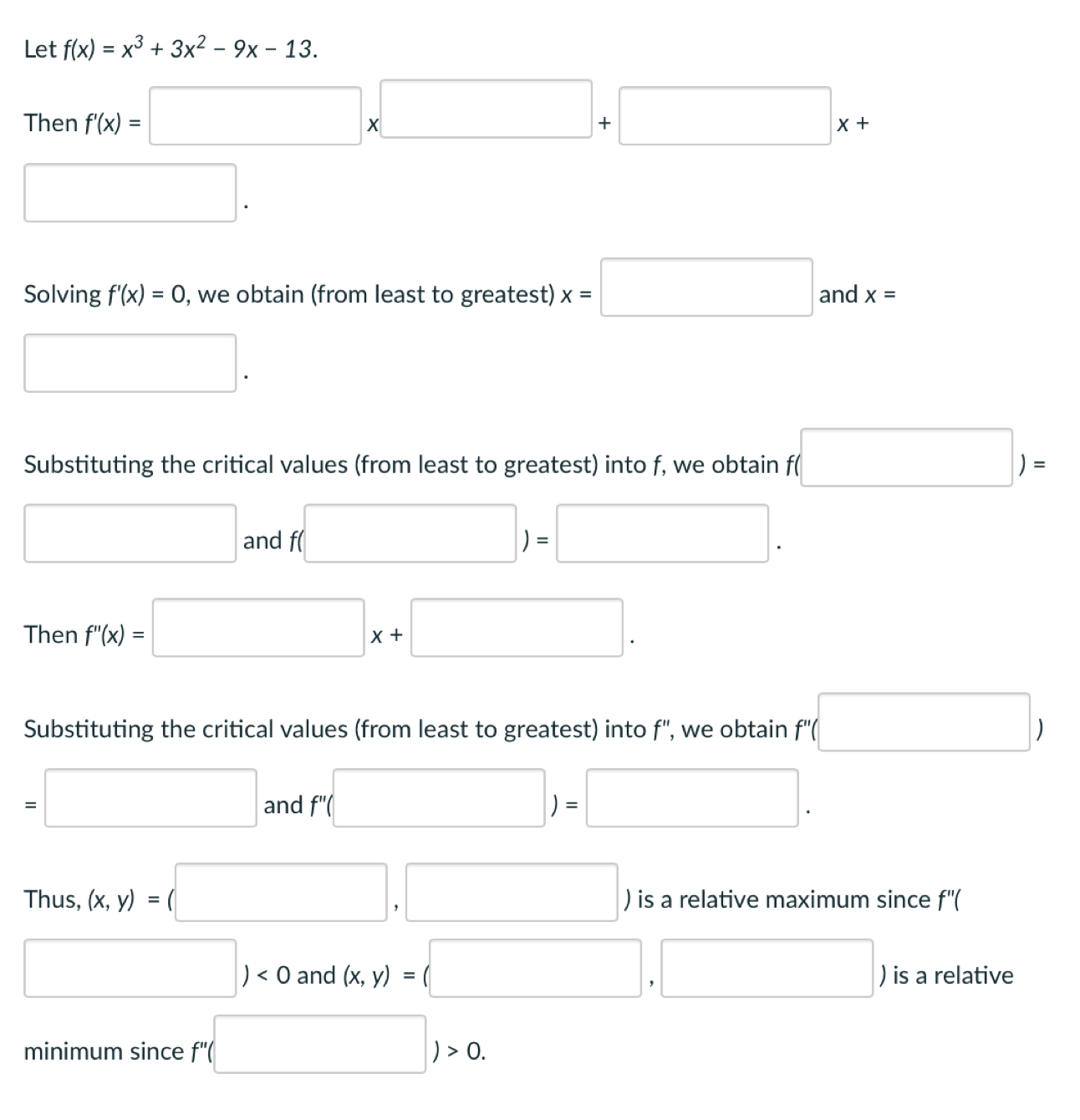 Solved Let f(x)=x3+3x2−9x−13. Then f′(x)= x +x+ Solving | Chegg.com Solved Let f(x)=x3+3x2−9x−13. Then f′(x)= x +x+ Solving | Chegg.com