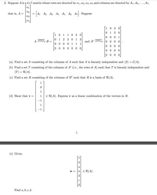 Solved 2. Suppose A is a 4x7 matrix whose rows are denoted | Chegg.com