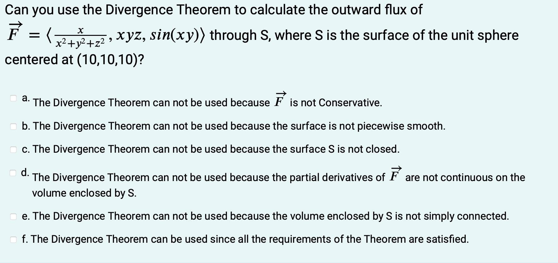 Solved Can you use the Divergence Theorem to calculate the | Chegg.com