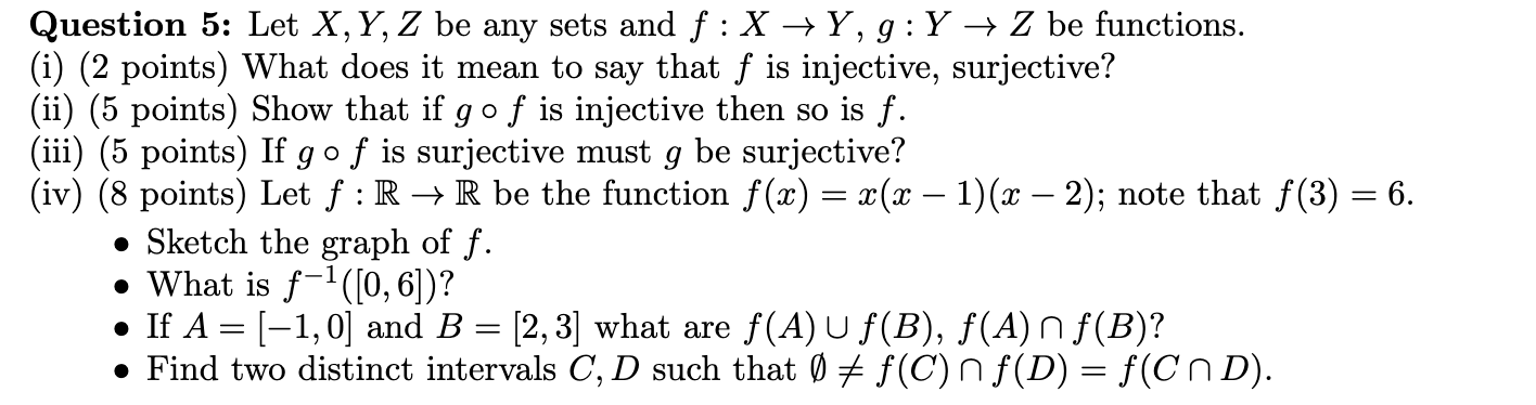 Solved Question 5: Let X,Y,Z be any sets and f:X→Y,g:Y→Z be | Chegg.com