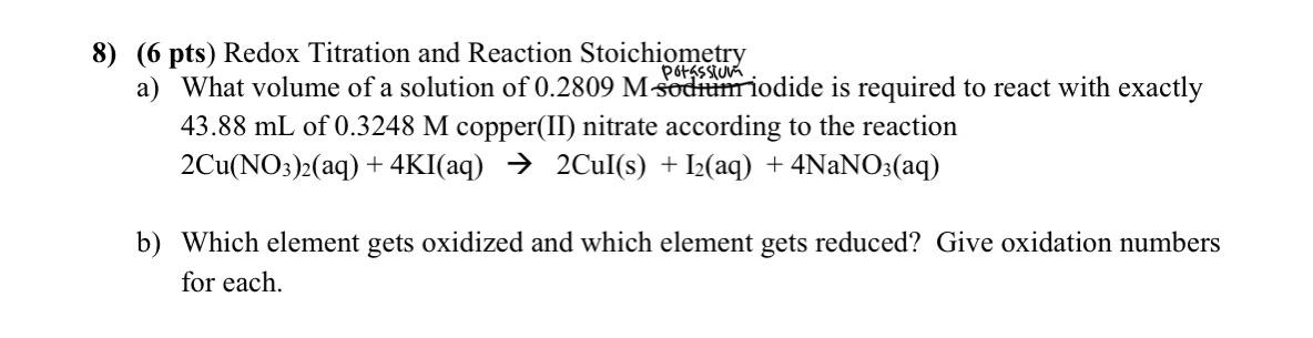 Solved 8) (6 pts) Redox Titration and Reaction Stoichiometry | Chegg.com