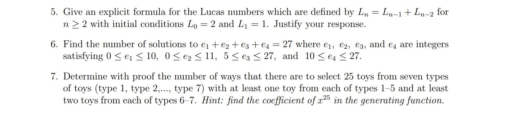 Solved 5. Give an explicit formula for the Lucas numbers | Chegg.com