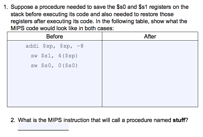 Solved 1. Suppose a procedure needed to save the $80 and $s1 | Chegg.com