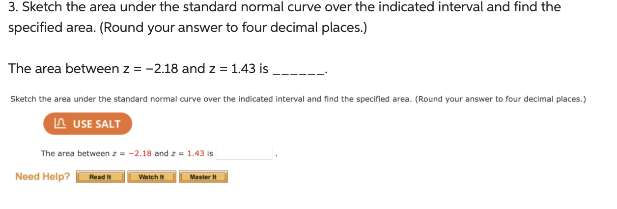 Solved 3. Sketch the area under the standard normal curve | Chegg.com