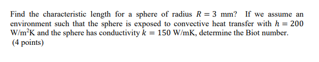 Solved Find the characteristic length for a sphere of radius | Chegg.com
