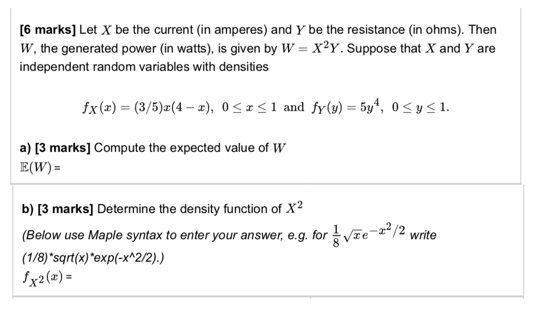 Solved [6 marks] Let X be the current (in amperes) and Y be | Chegg.com
