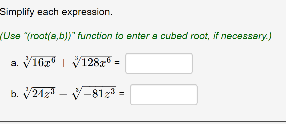 Solved Simplify each expression. (Use "(root(a,b))" function | Chegg.com