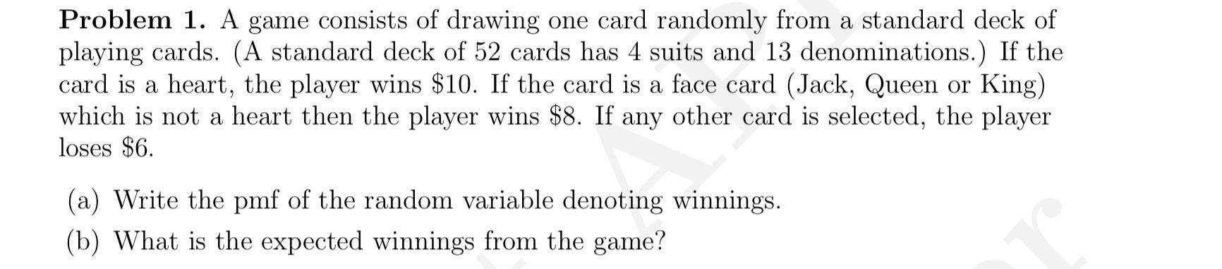 Solved Problem 1. A game consists of drawing one card | Chegg.com