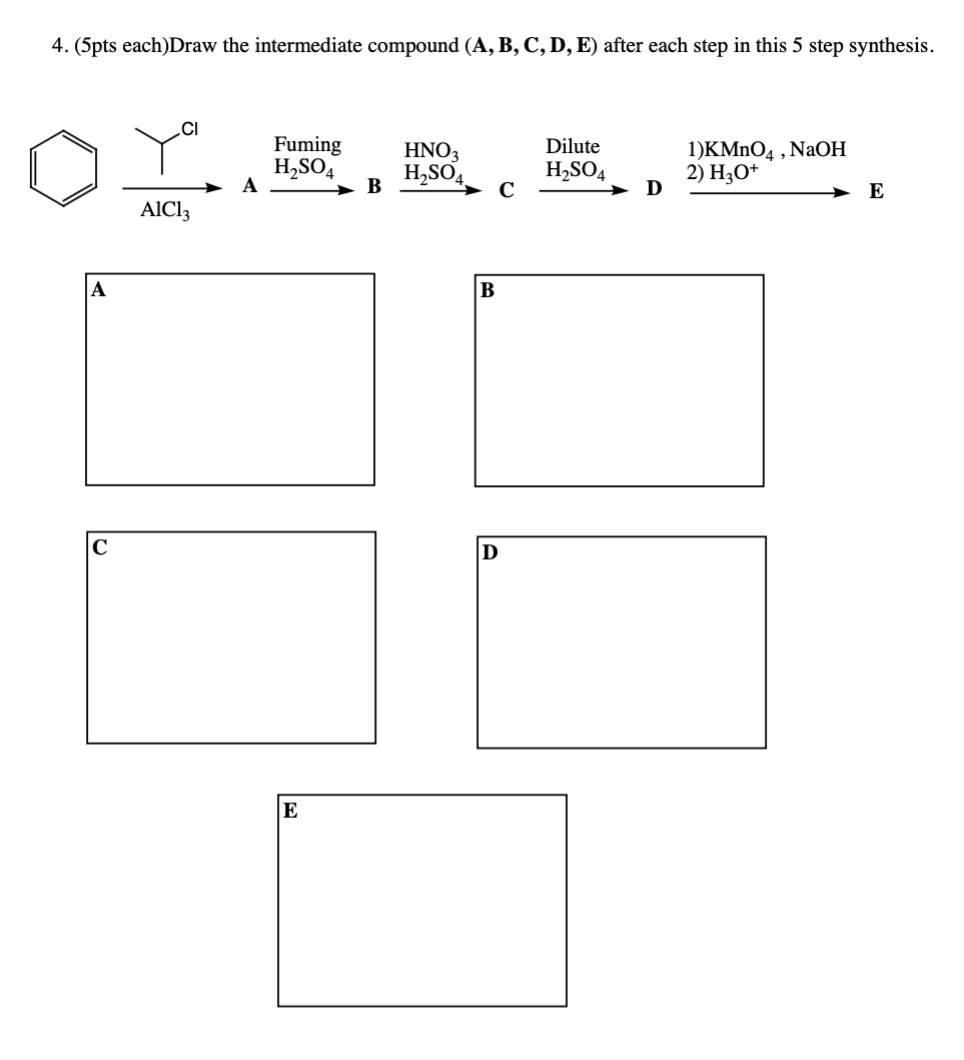 Solved Draw the intermediate compound (A, B, C, D, E) after | Chegg.com