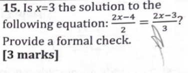 Solved Is x=3 ﻿the solution to thefollowing equation: | Chegg.com