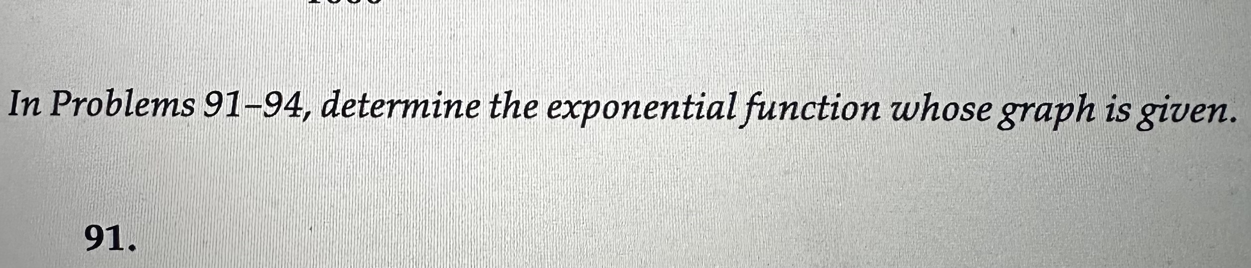 Solved 93. In Problems 91-94, determine the exponential | Chegg.com