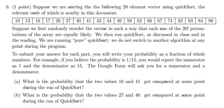 Solved 6. (1 point) Suppose we are sorting the the following | Chegg.com