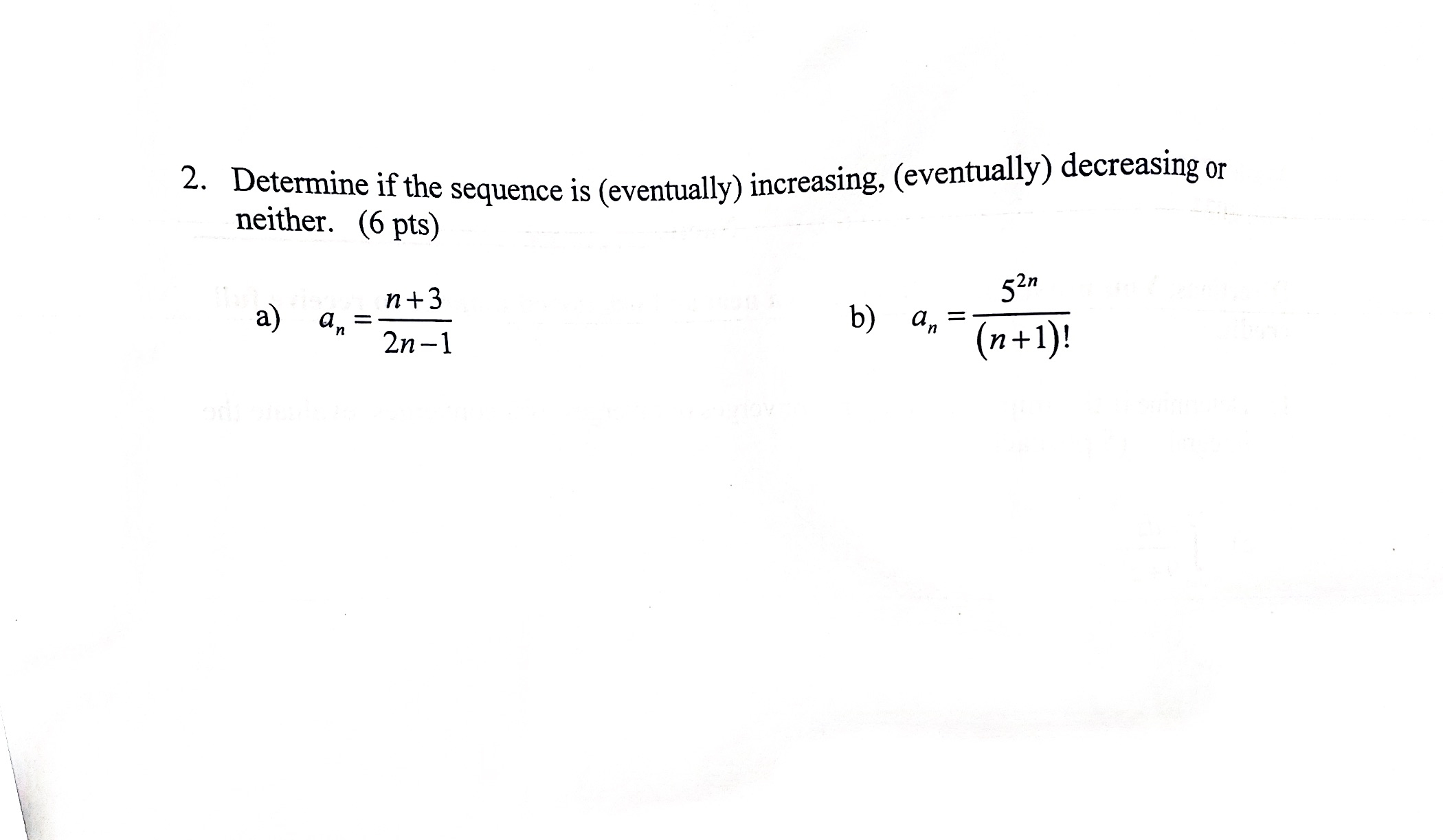 Solved 2. Determine if the sequence is (eventually) | Chegg.com